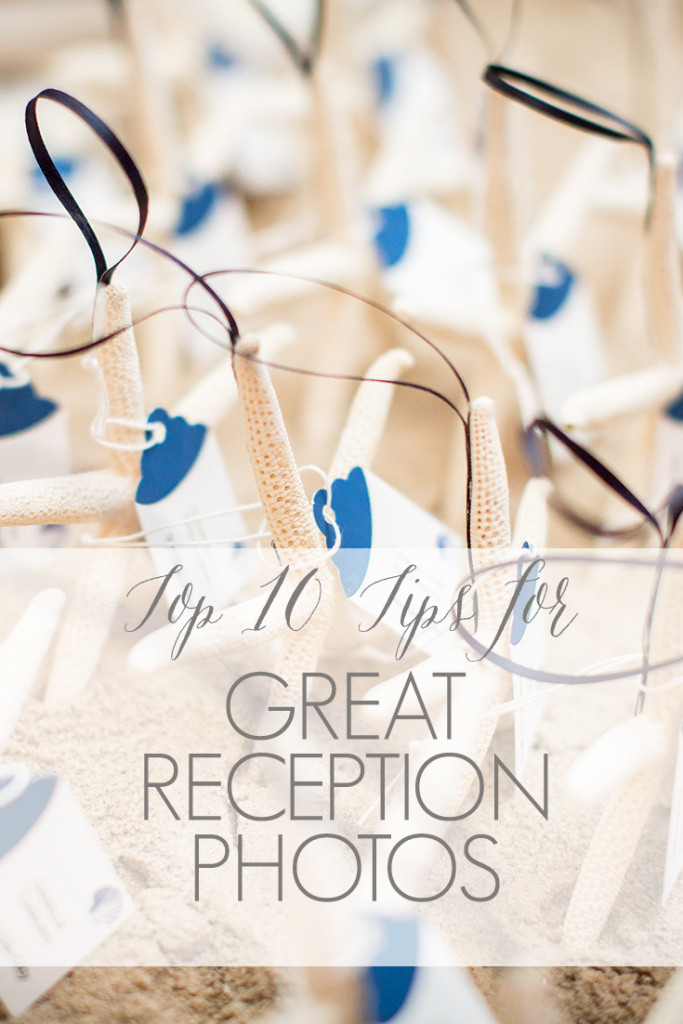 Top 10 Tips for Great Reception Photos