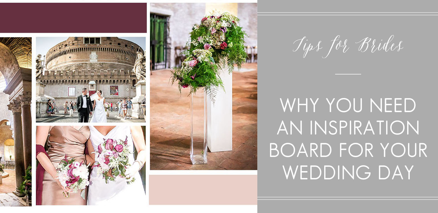 Why You Need an Inspiration Board | Tips for Brides