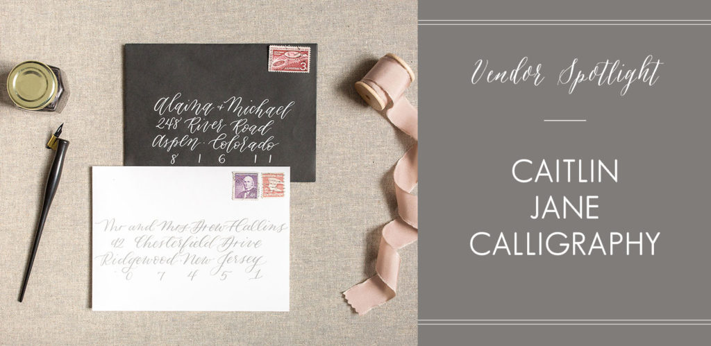Caitlin Jane Calligraphy | Calligrapher NJ NY PA Vendor Spotlight