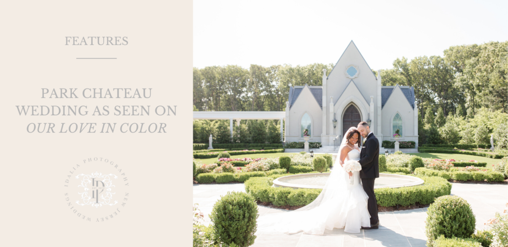 Dreamy Wedding at Park Chateau | NJ Wedding Photographer | Idalia ...