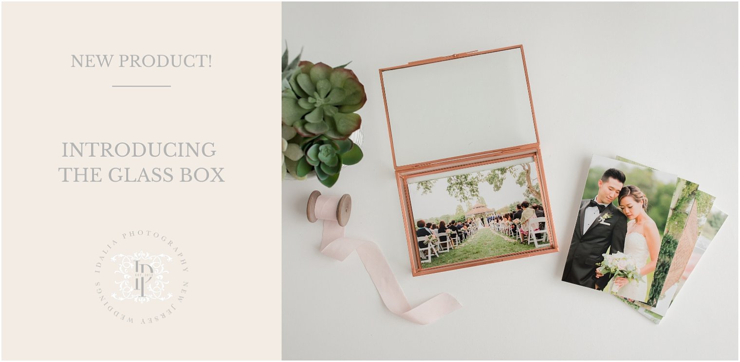 Introducing the Glass Box | NJ Wedding Photographer | Idalia Photography